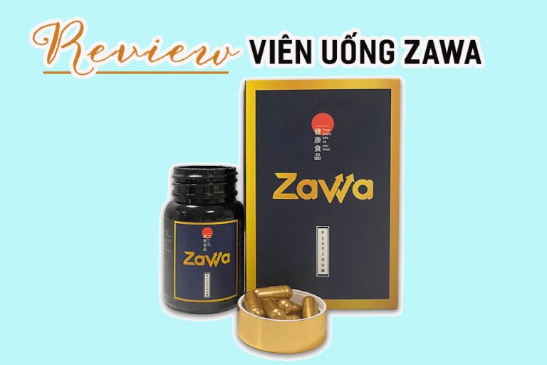 [Review] Zawa có tốt không? Cách sử dụng? Bao nhiêu tiền? Mua ở đâu?